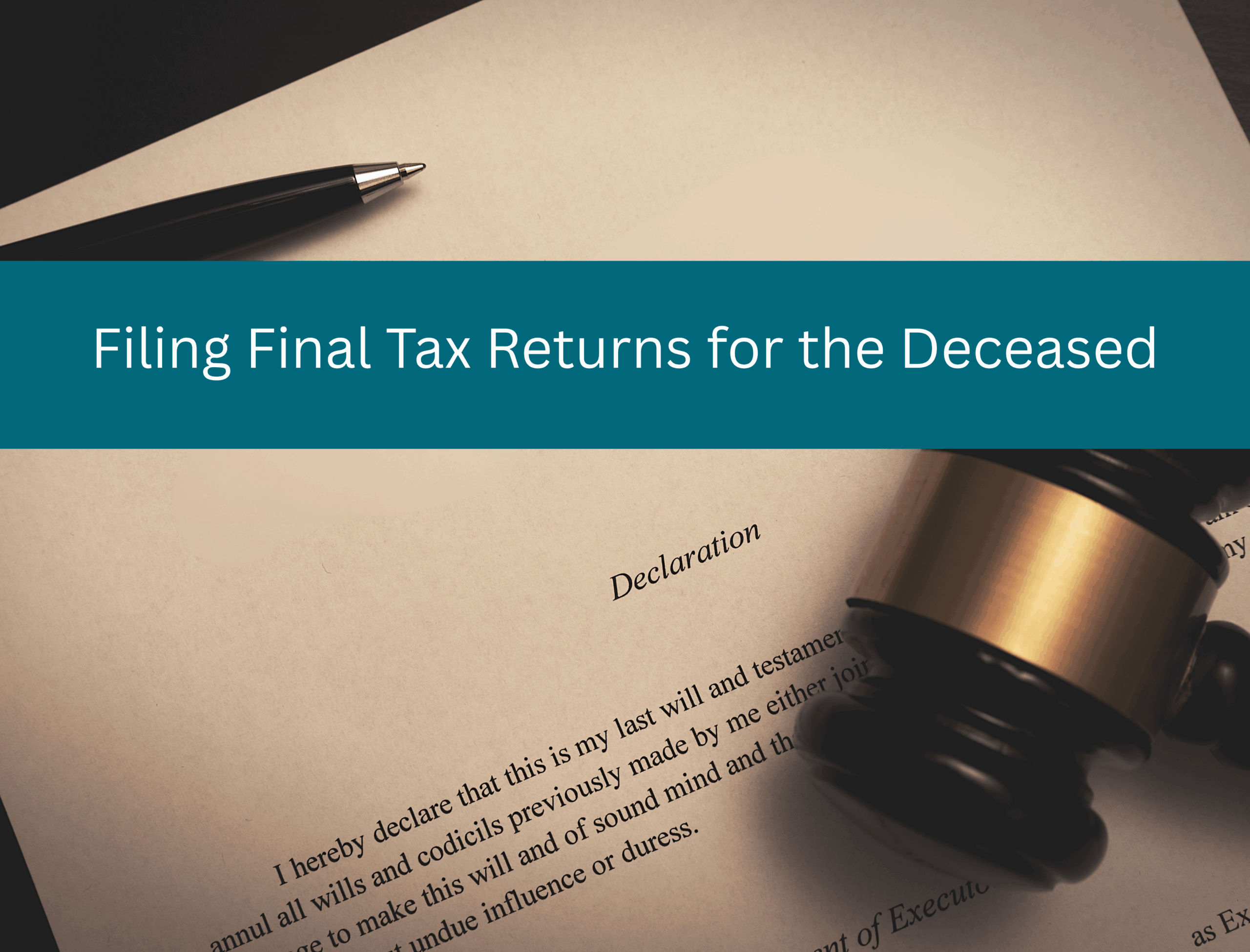 Filing Final Tax Returns for the Deceased - Investor's Resource